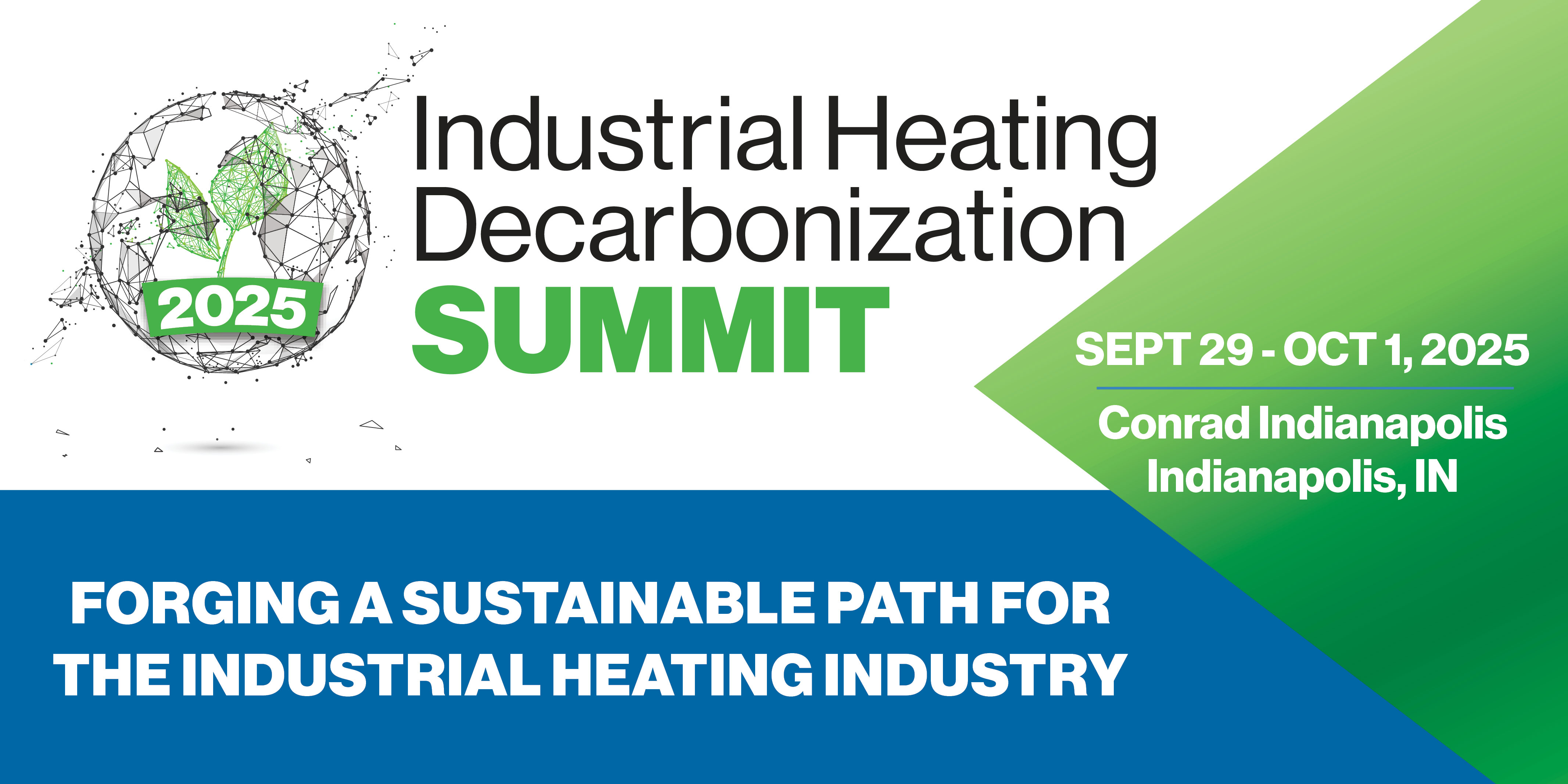 Industrial Heating Decarbonization SUMMIT - Conrad Indianapolis - Downtown Indianapolis, IN Sep ...
